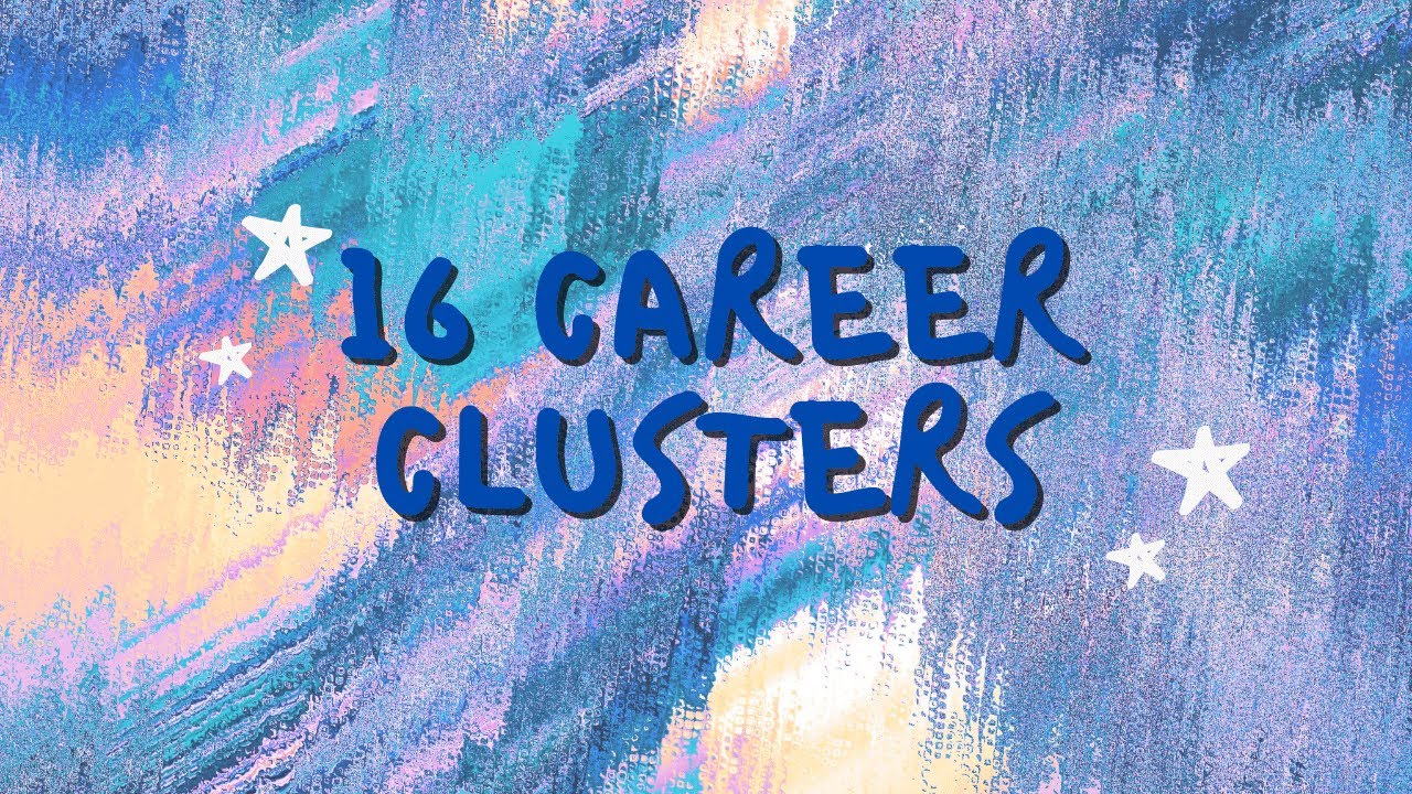 Navigating the 16 Career Clusters for Future Success